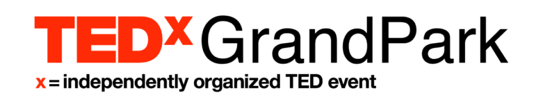 TEDxGrandPark – Ideas Worth Spreading, Are Worth Acting On